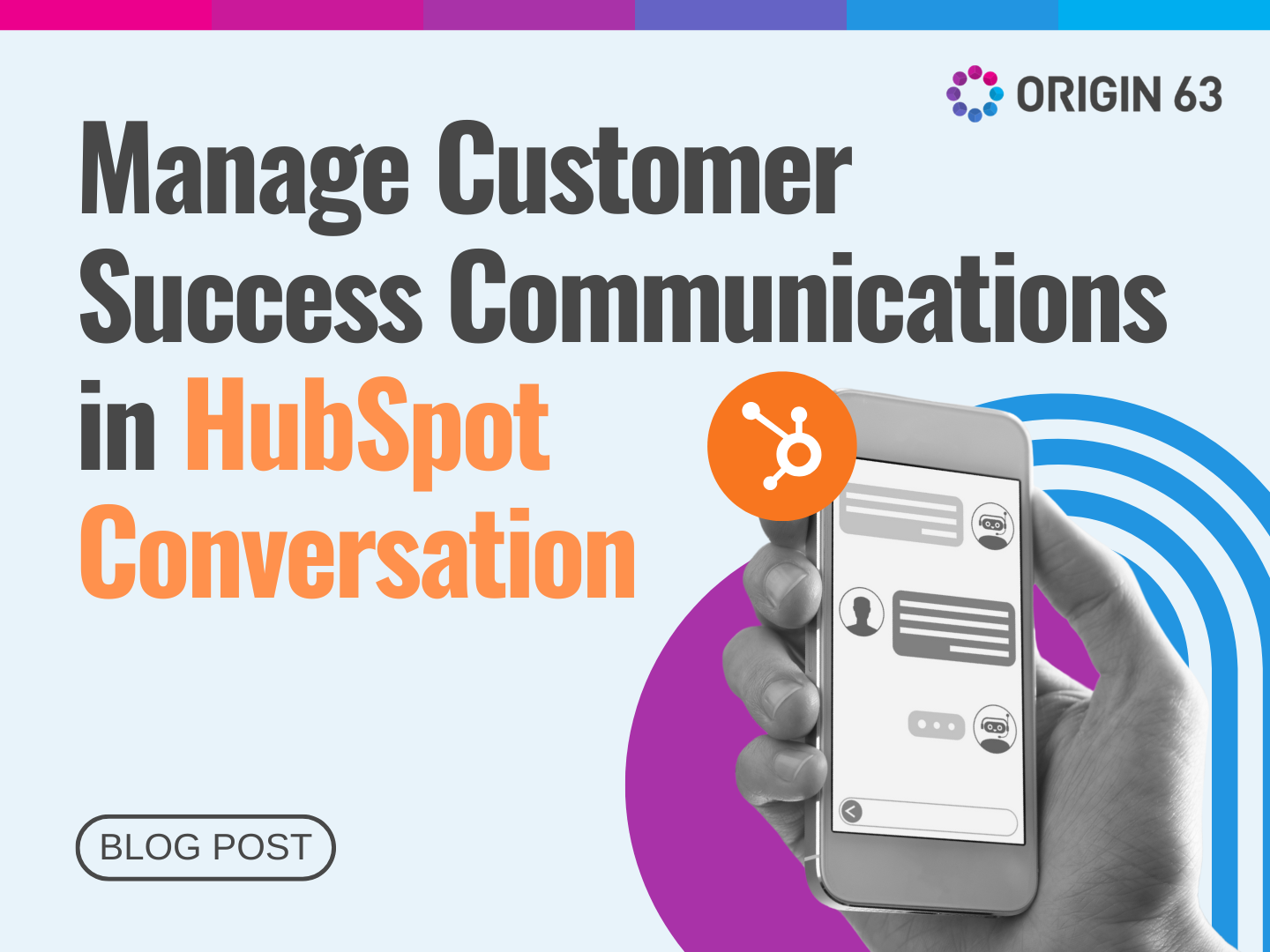 Manage Customer Success Communications in HubSpot Conversation